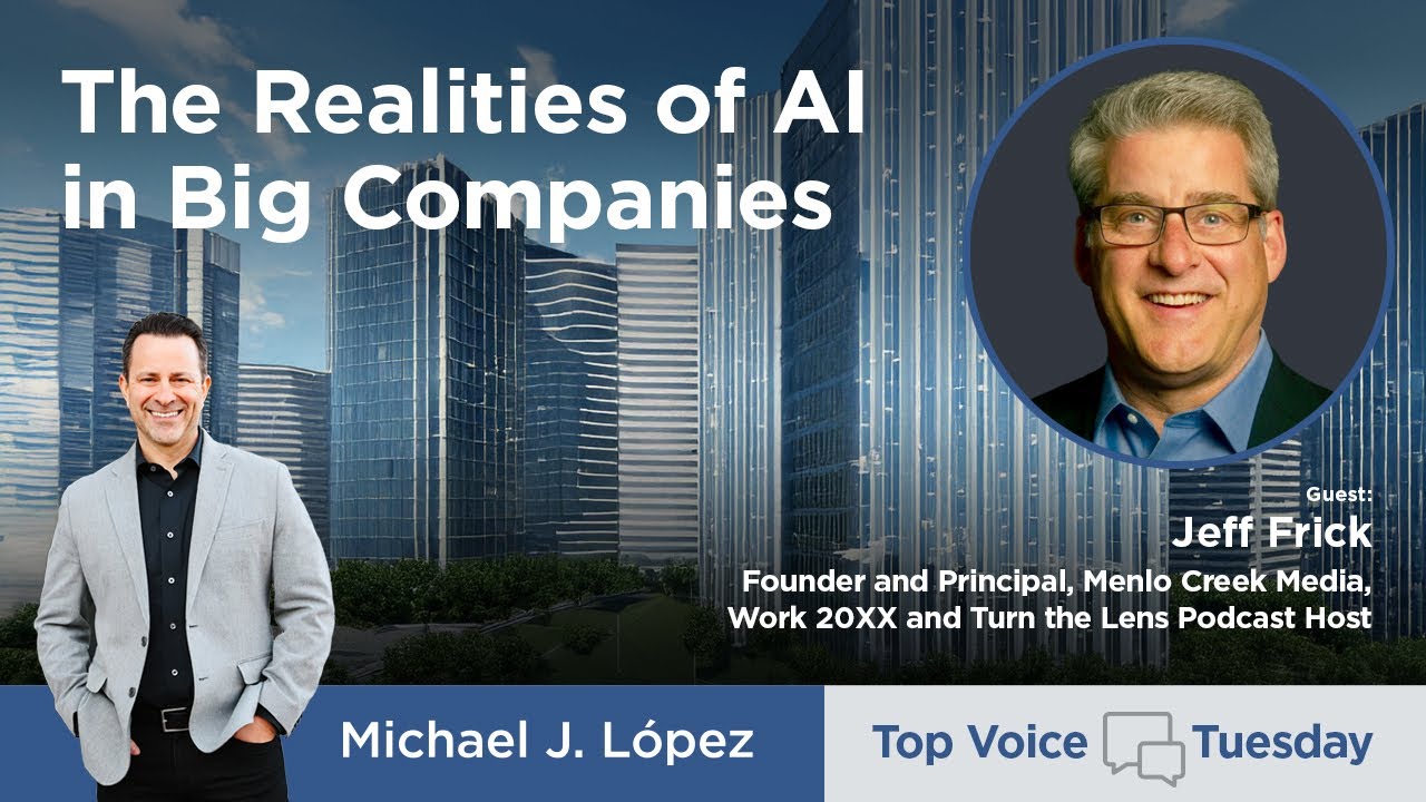 The Realities of AI in Big Companies with Jeff Frick - YouTube