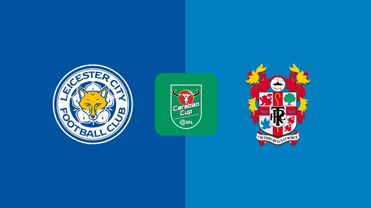 Leicester City vs. Tranmere Rovers | Carabao Cup 24/25 at King Power ...