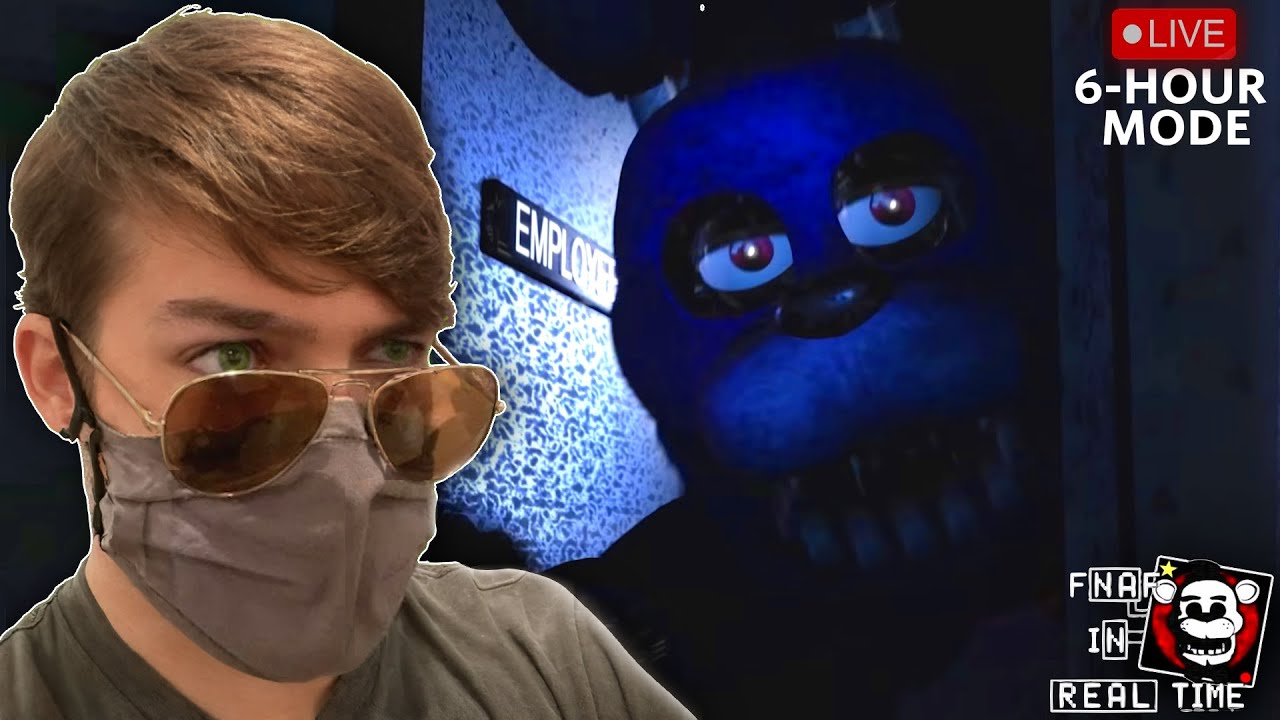 FNAF: In Real Time | 6 HOUR MODE - EARLY ACCESS LIVE!! | 24 HOUR STREAM - YouTube
