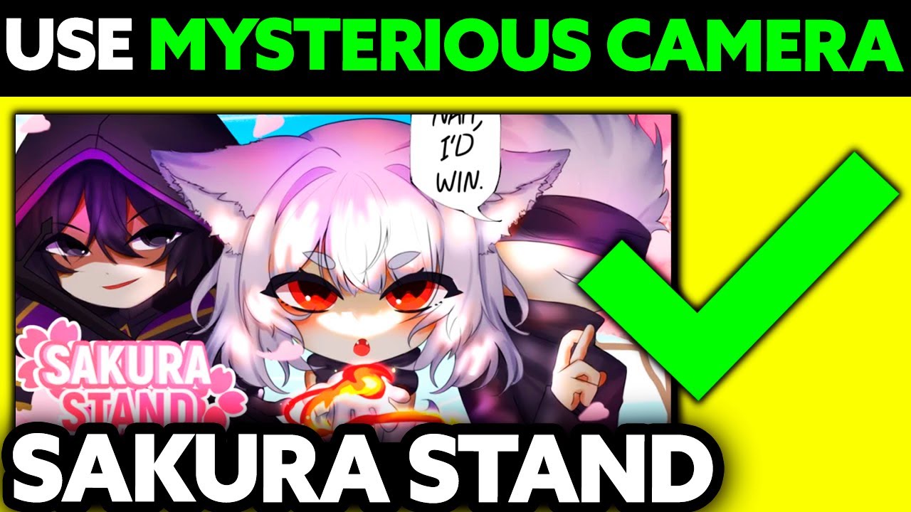 How To Use Mysterious Camera in Sakura Stand (2025) - Step by Step ...