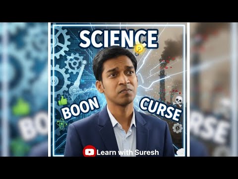 Science 'Boon' or 'Curse'. Must watch. - YouTube
