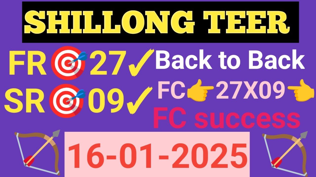 16-01-2025||SHILLONG TEER FR/SR👉27X09👈 Successfull number|Single 2guti ...