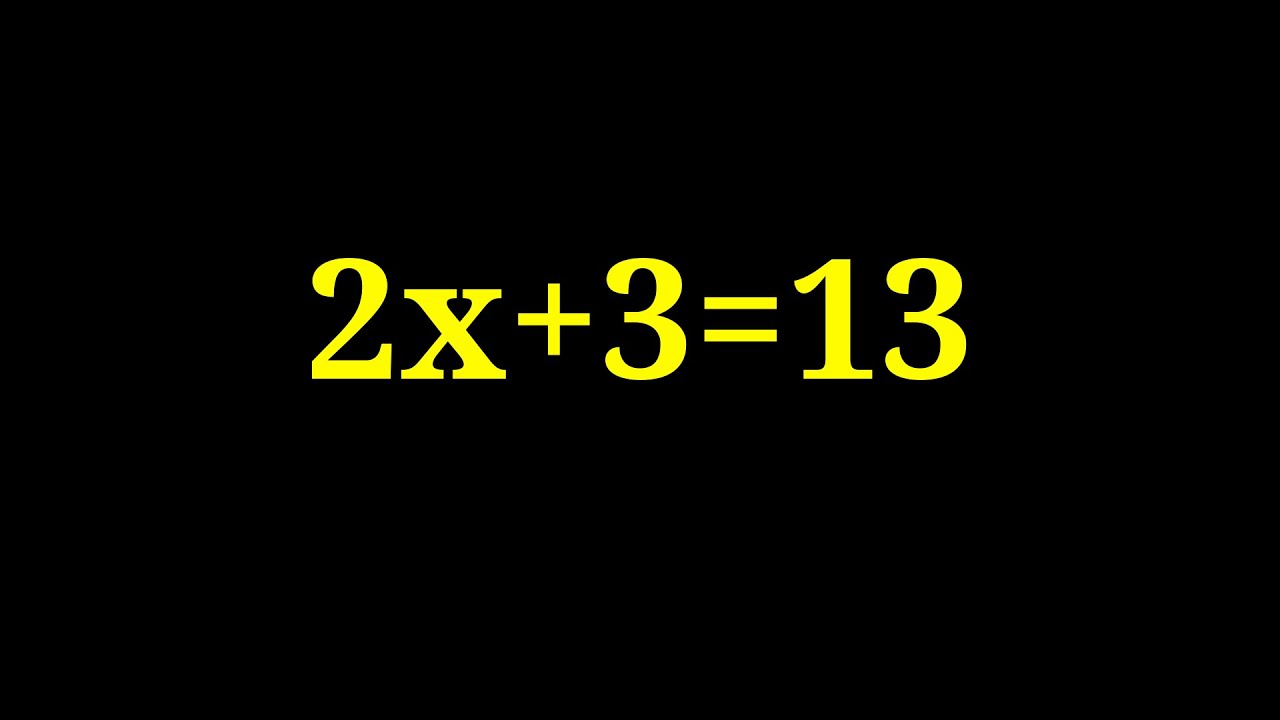 Solve 2x 3 13 YouTube