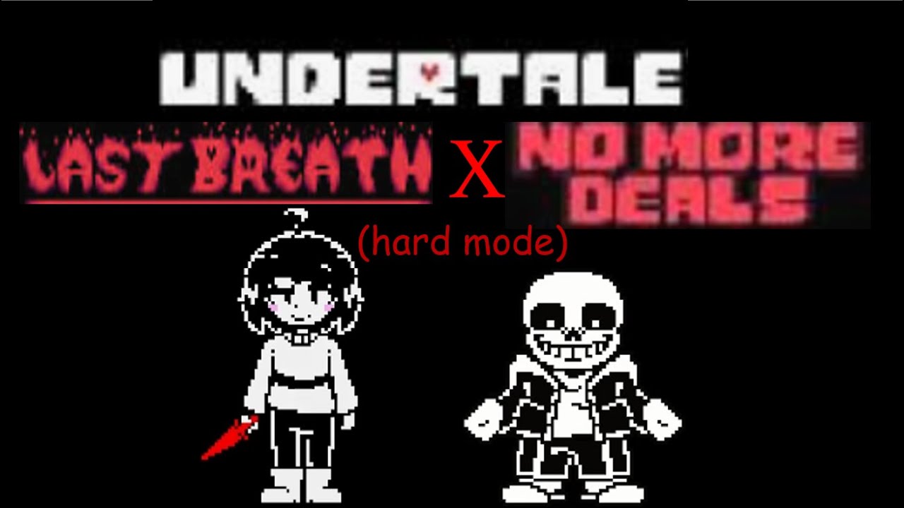 Undertale: last breath X No more deals hard mode. - YouTube