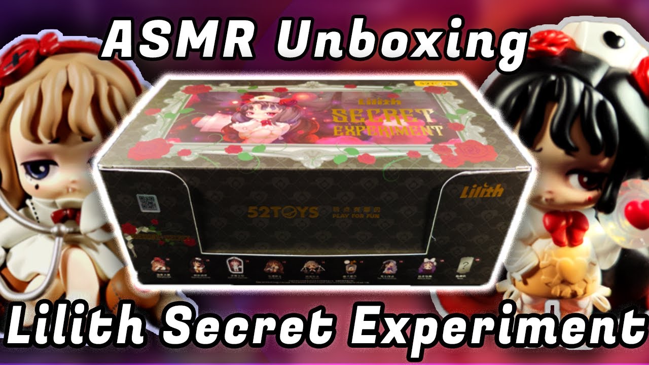 Blind Box Unboxing - Lilith Secret Experiment - 52Toys (ASMR) - YouTube