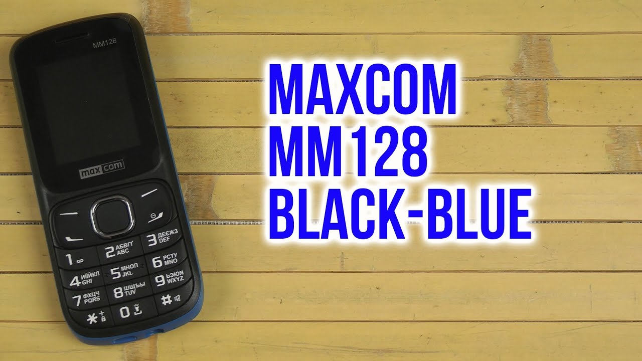 Распаковка Maxcom MM128 Black-Blue - YouTube