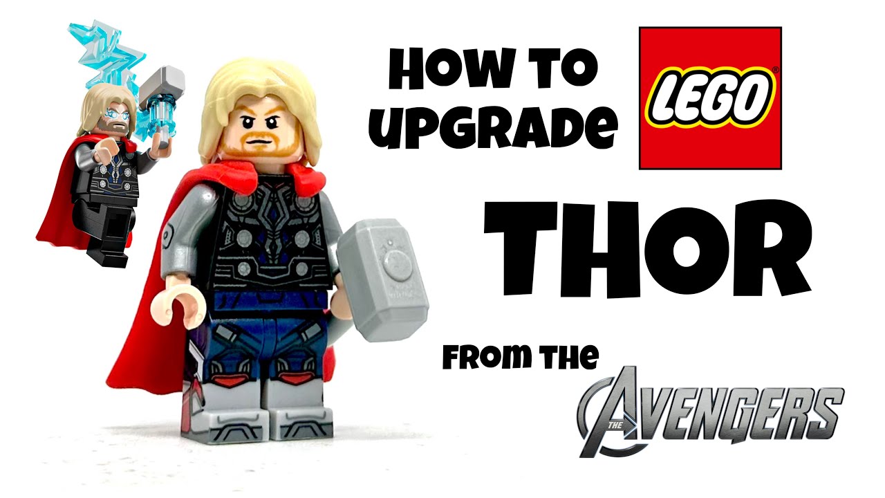 How To UPGRADE Your LEGO THOR Minifigure from The Avengers! - YouTube