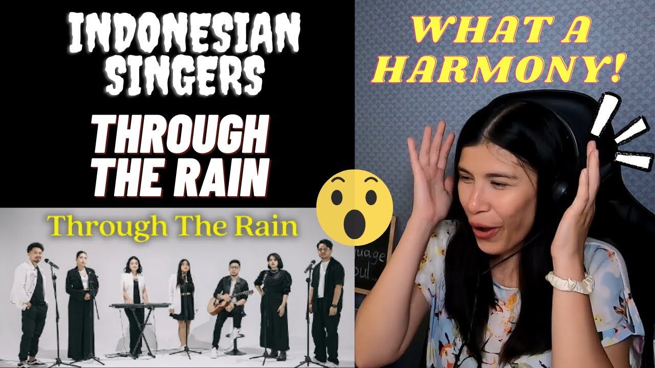 INDONESIAN SINGERS - THROUGH THE RAIN - REACTION l REAKSI l Mariah ...