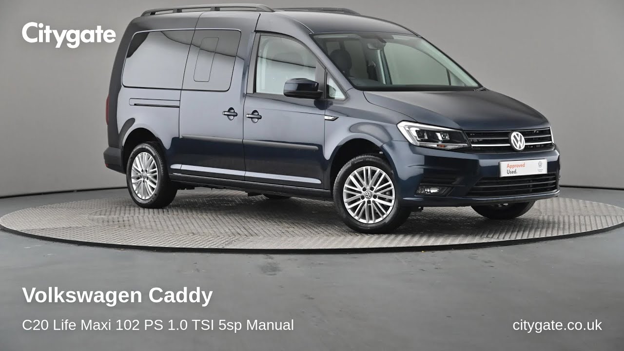 Volkswagen Caddy - C20 Life Maxi 102 PS 1.0 TSI 5sp Manual - Citygate ...