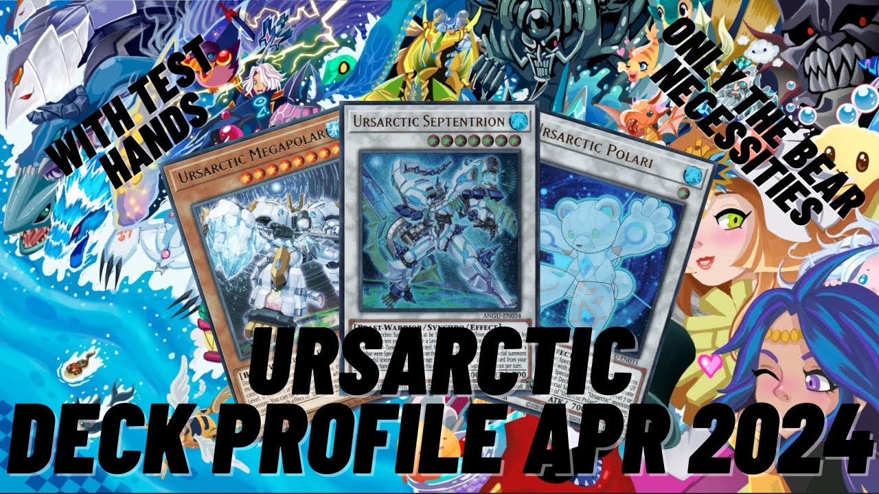 Ursarctic Yu-Gi-Oh Deck Profile for April 2024 With Test Hands - YouTube