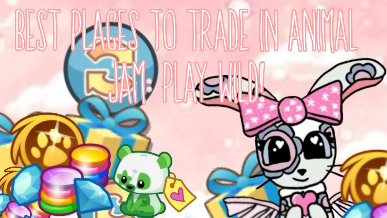 BEST PLACES TO TRADE IN ANIMAL JAM: PLAY WILD!! - YouTube