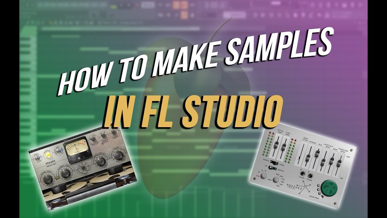 MAKING FIRE VINYL SAMPLES IN FL STUDIO | FL Studio Melody Tutorial ...