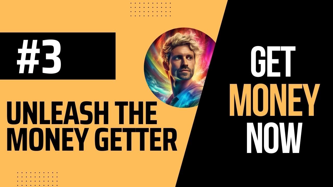 3 UNLEASH THE MONEY GETTER - YouTube