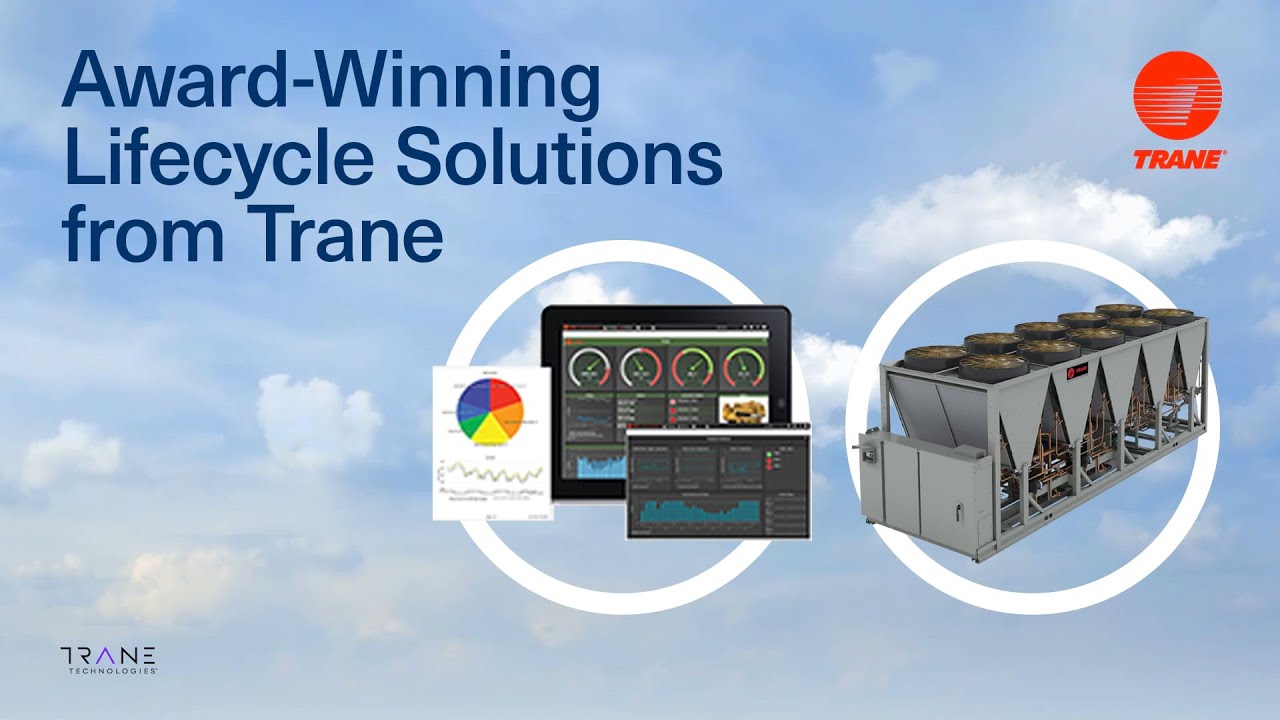 From Design to Operation: Award-Winning Lifecycle Solutions from Trane ...