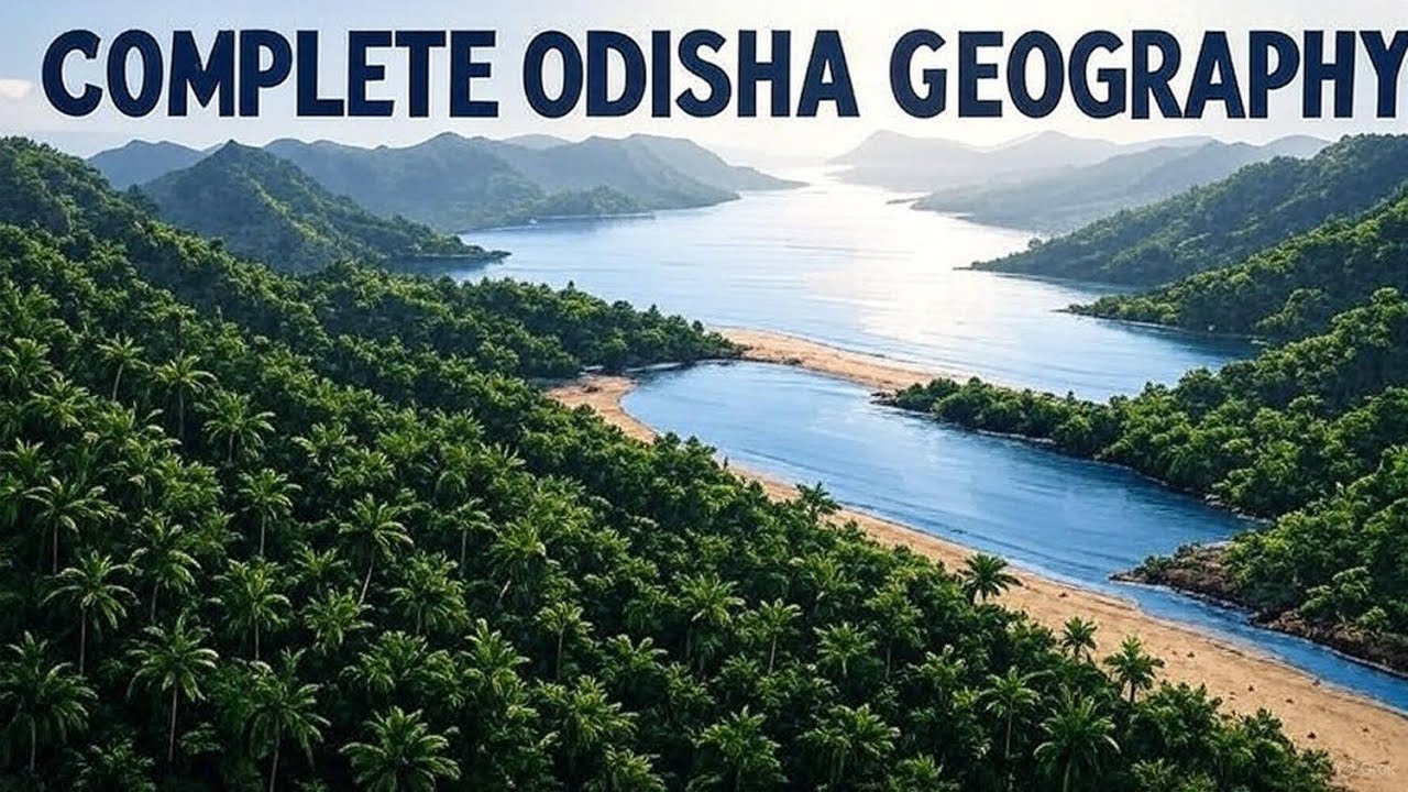 COMPLETE ODISHA GEOGRAPHY - YouTube