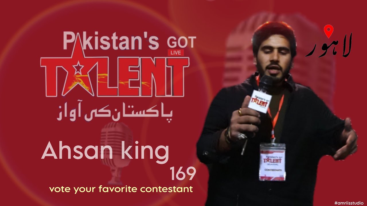 Ahsan King | 169| Pakistan’s Got Talent Singing Audition Lahore |AMRII ...