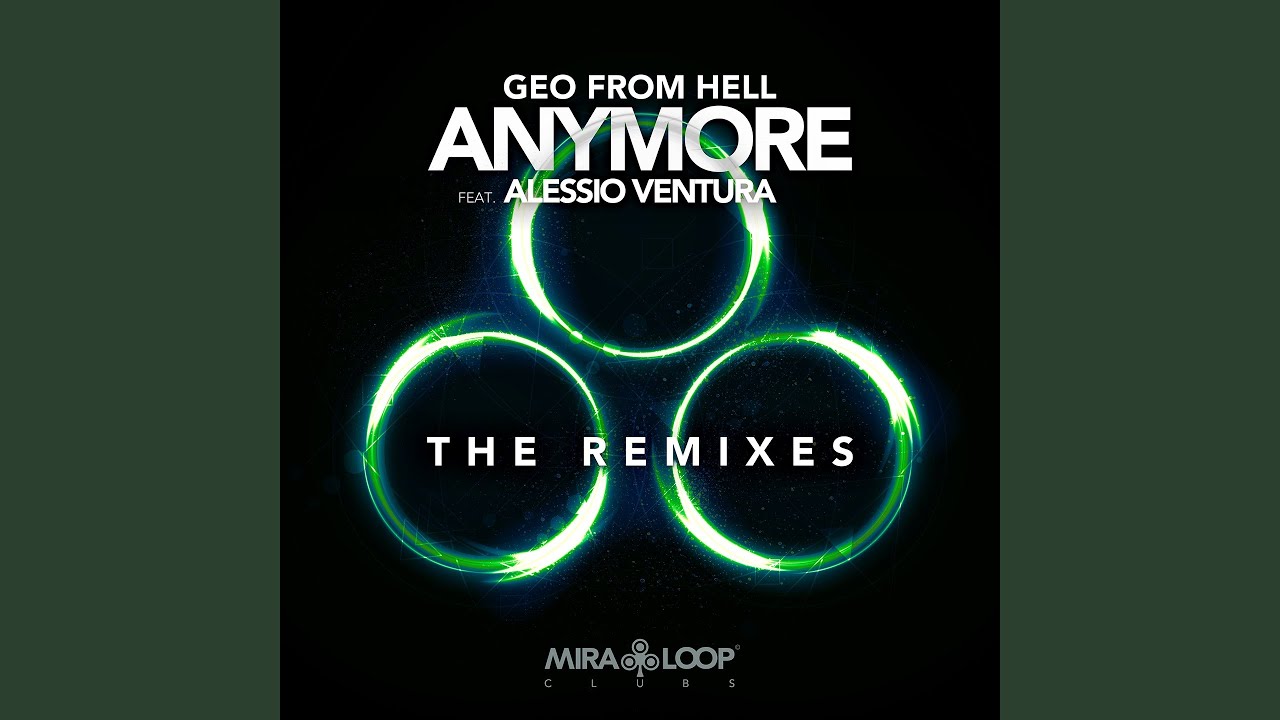 Anymore (feat. Alessio Ventura - Vago Vago Remix) - YouTube