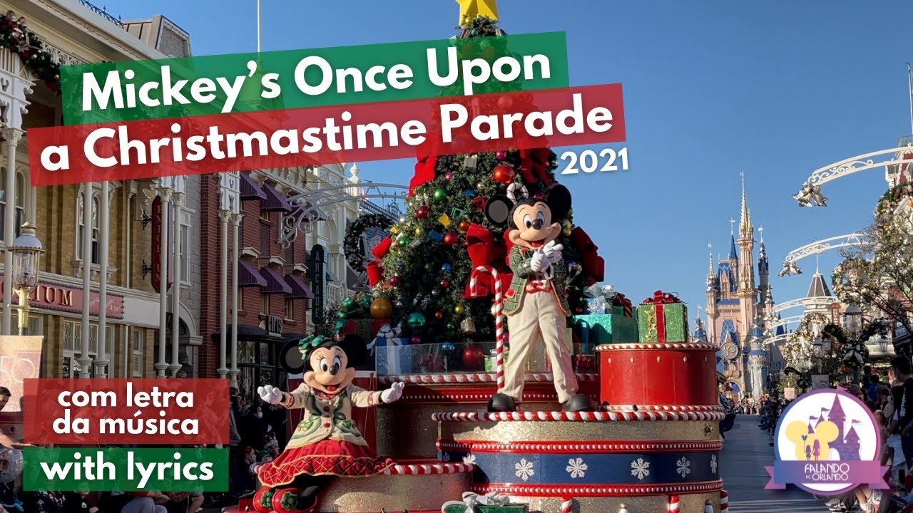 Mickey's Once Upon a Christmastime Parade | Parada de Natal do Magic ...