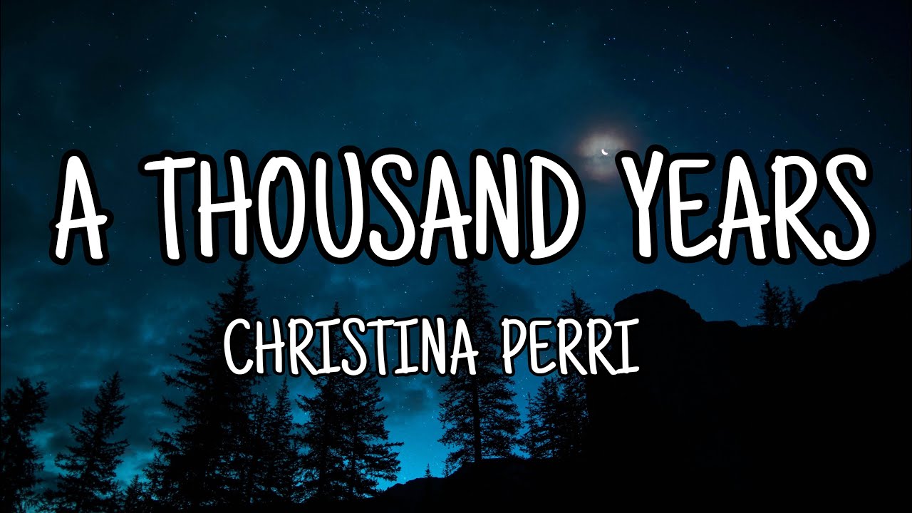 Christina Perri - A Thousand (Lyrics) - YouTube