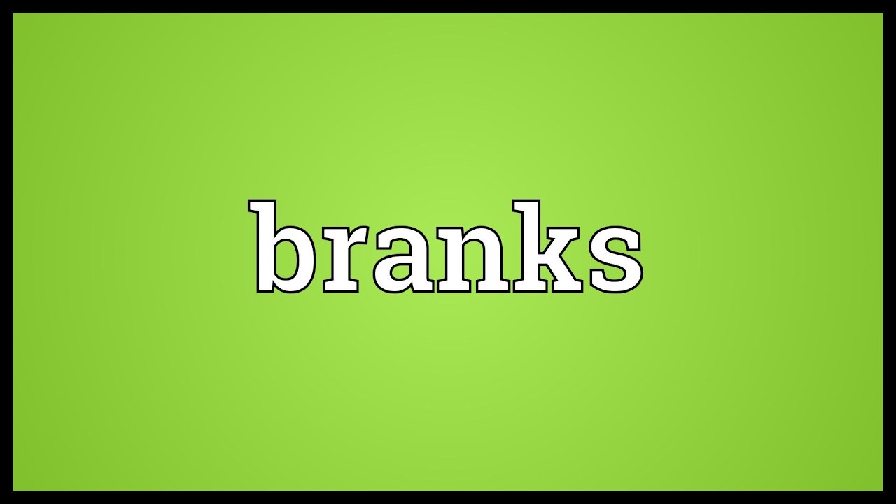Branks Meaning - YouTube