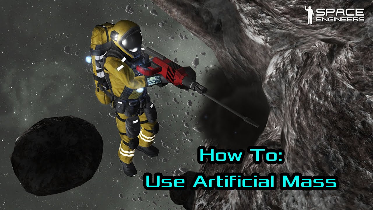 How To: Use Artificial Mass - Space Engineers - YouTube