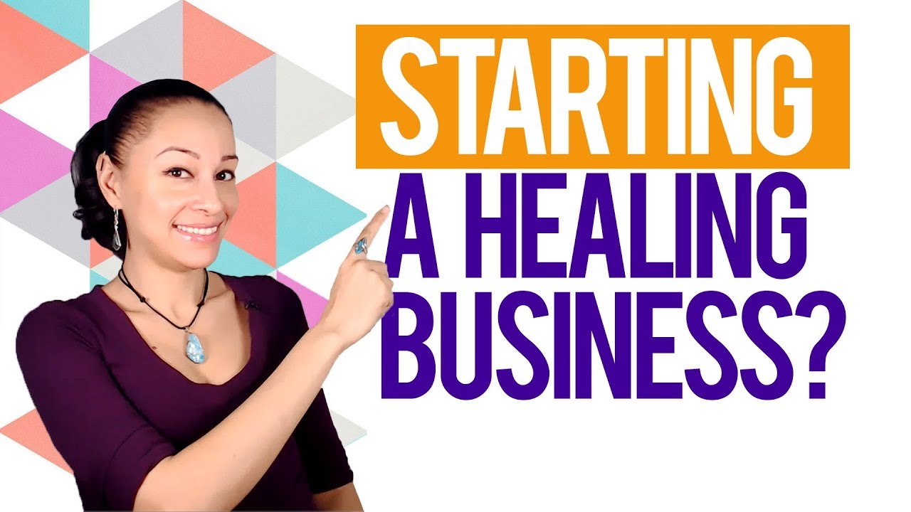 Spiritual Business Tips | Steps to Start Your Healing Business - YouTube
