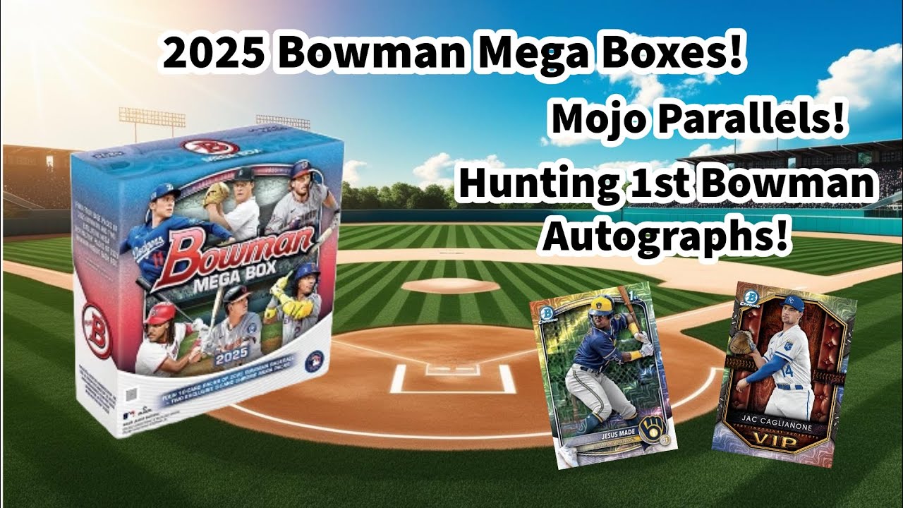 2025 Bowman Mega Boxes! Hunting 1st Bowman Autographs! - YouTube