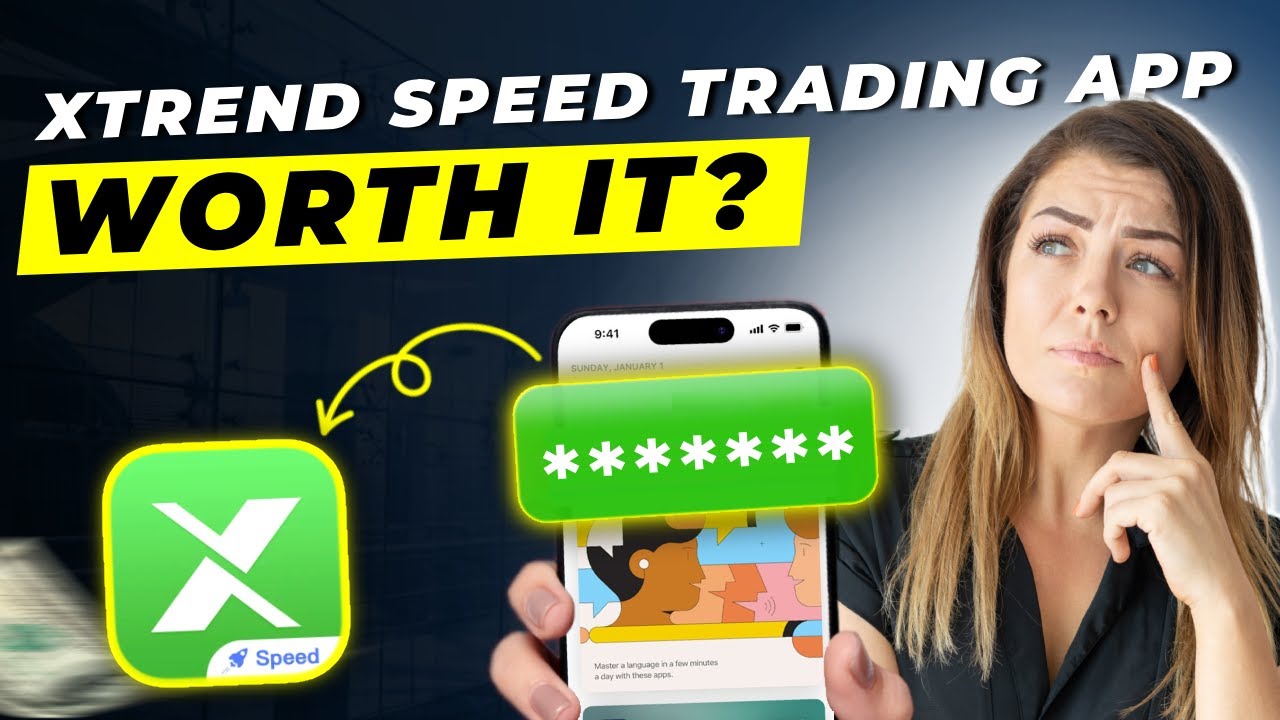 XTrend Speed Trading App Review 2025 | Pros and Cons – Honest & Unbiased - YouTube