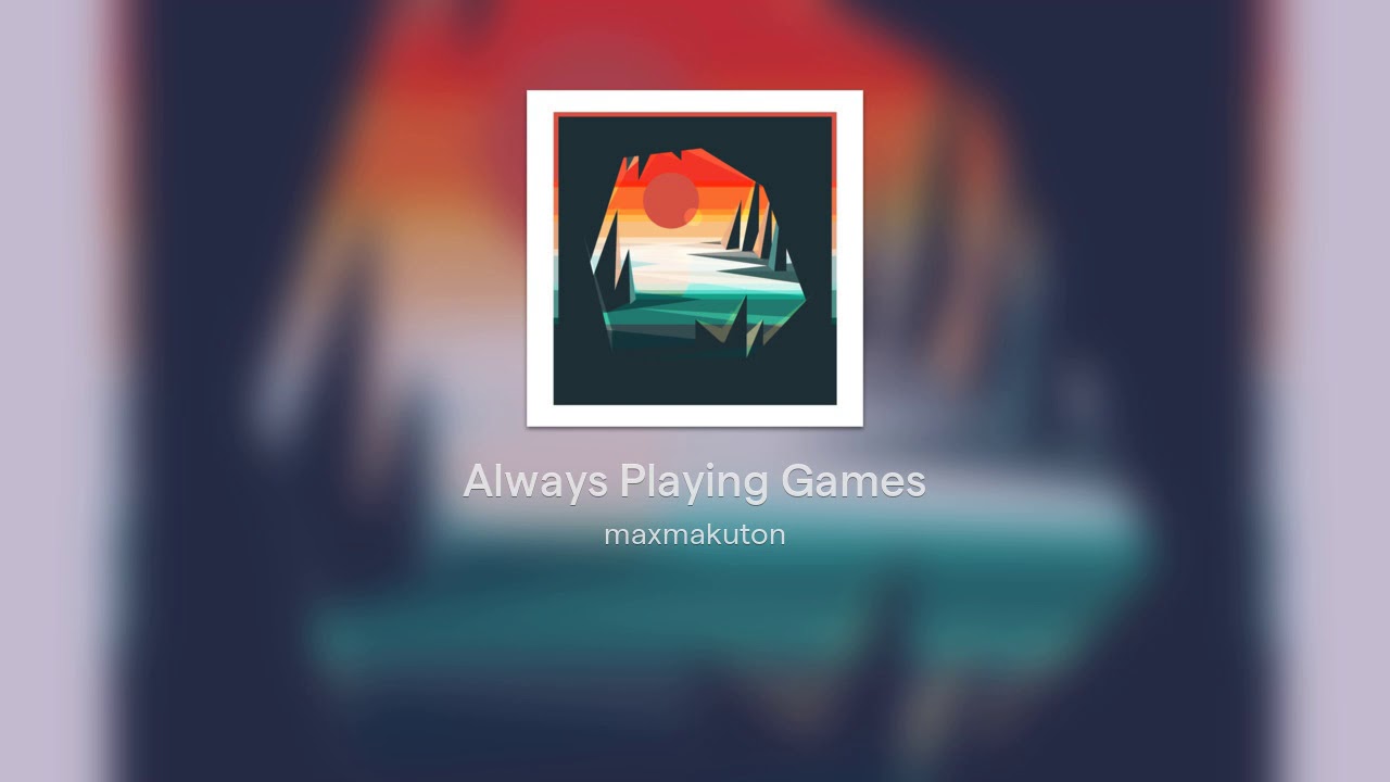 Always Playing Games - YouTube