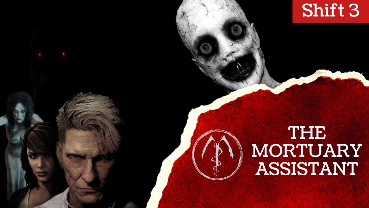 The Mortuary Assistant (PS5) Playthrough: Shift 3 - YouTube