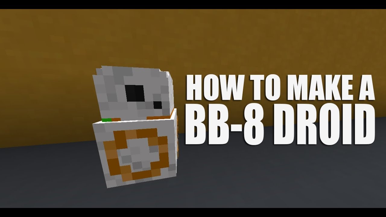 Minecraft : How To Make A BB-8 Droid (StarWars) | No Mods, No Addons ...