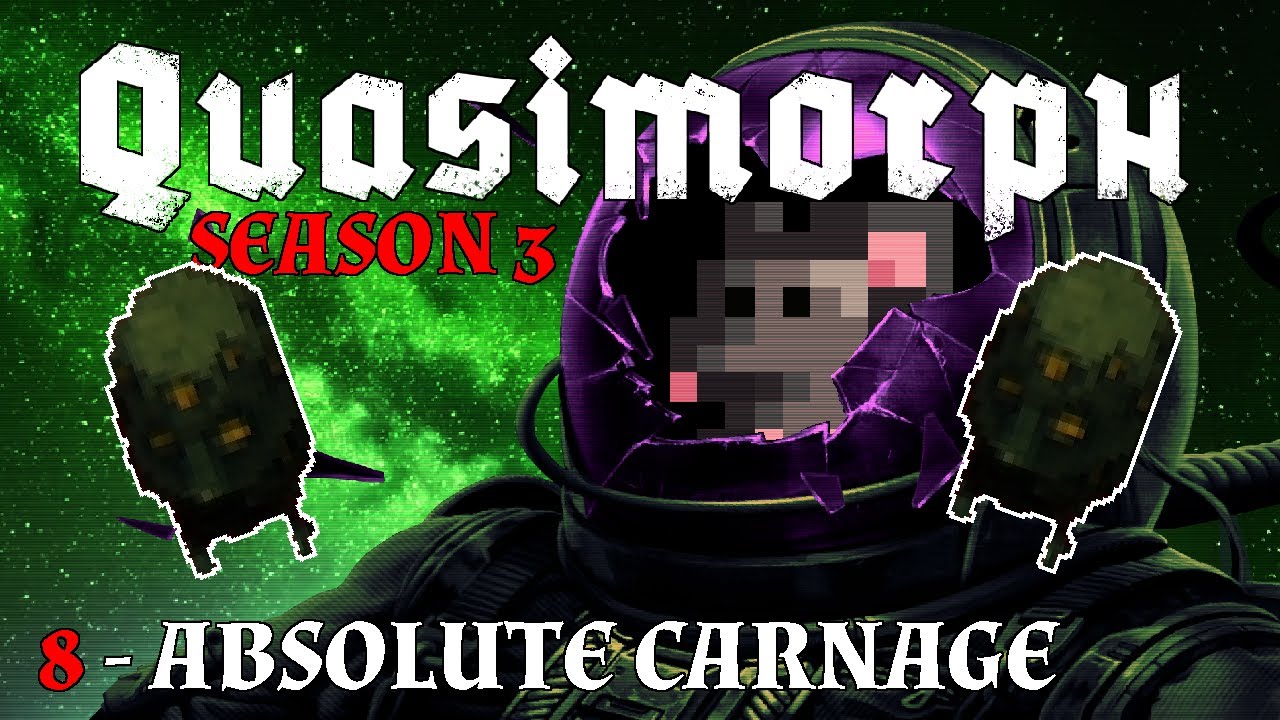 ABSOLUTE CARNAGE!! ¦ QUASIMORPH ¦ Episode 8 - YouTube