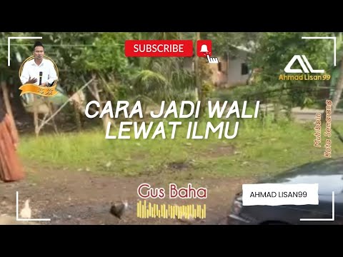 Cara Jadi Wali Lewat Ilmu | Gus Baha - YouTube