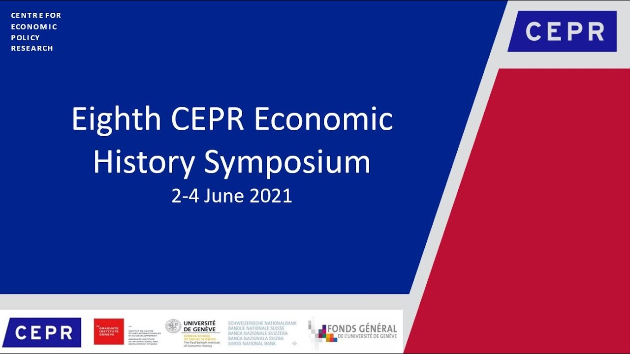 Day 1: Eighth CEPR Economic History Symposium - YouTube