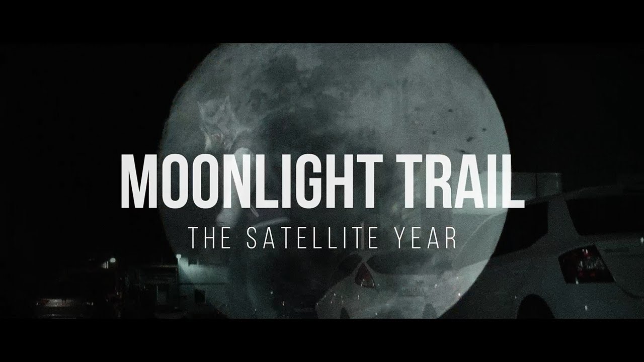 The Satellite Year "Moonlight Trail" (Official Video) - YouTube