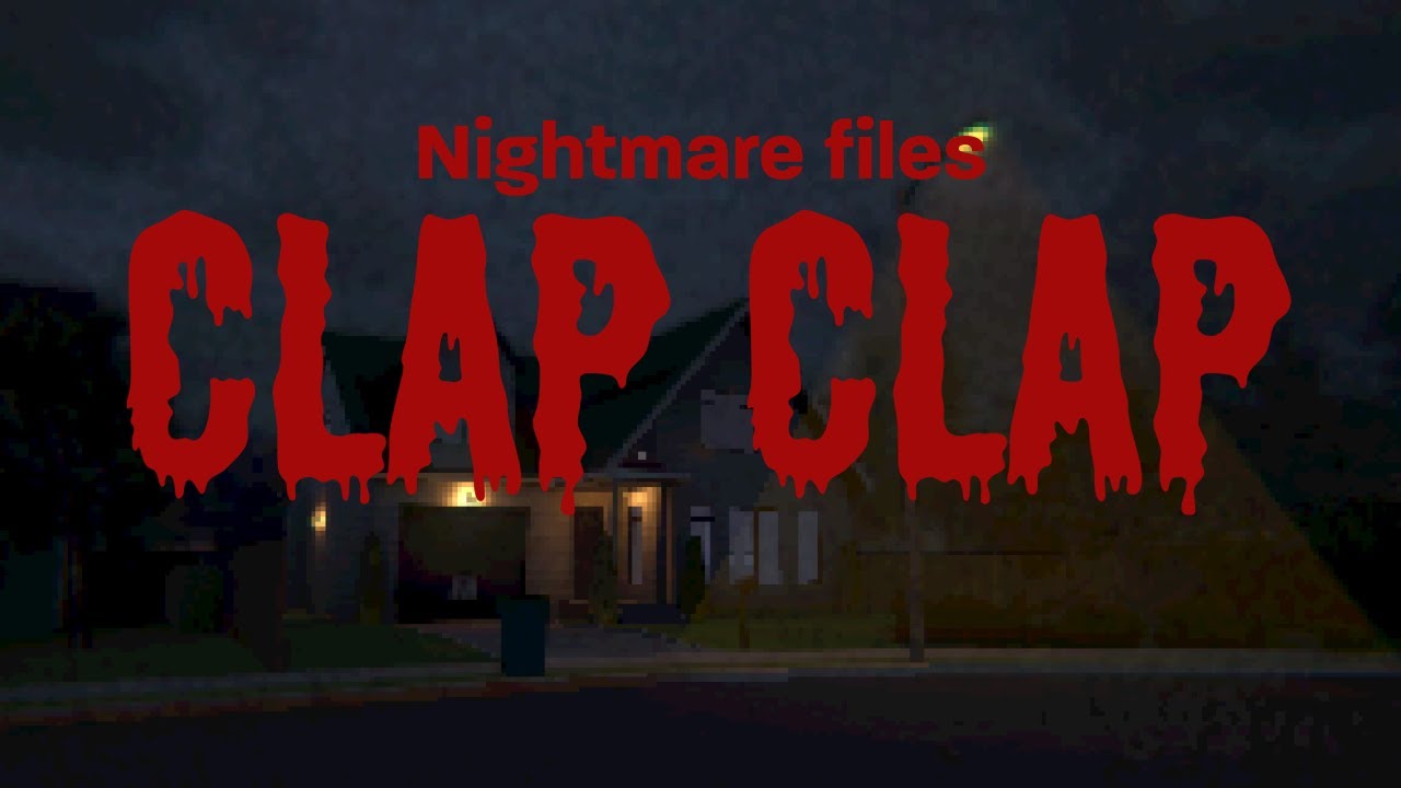 Clap Clap Horror Game - YouTube