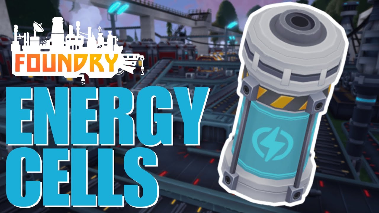 FOUNDRY ENERGY CELL BUILD - YouTube