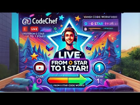 CodeChef 0 star to 1 star (I F up) | LIVE | Vansh code works part-1 ...