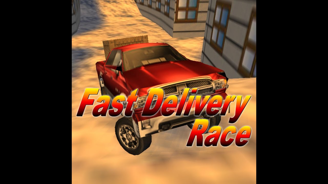 Fast Delivery Race - YouTube