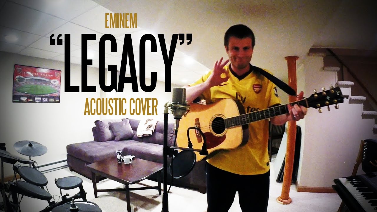 Eminem "Legacy" (Acoustic Cover) - YouTube
