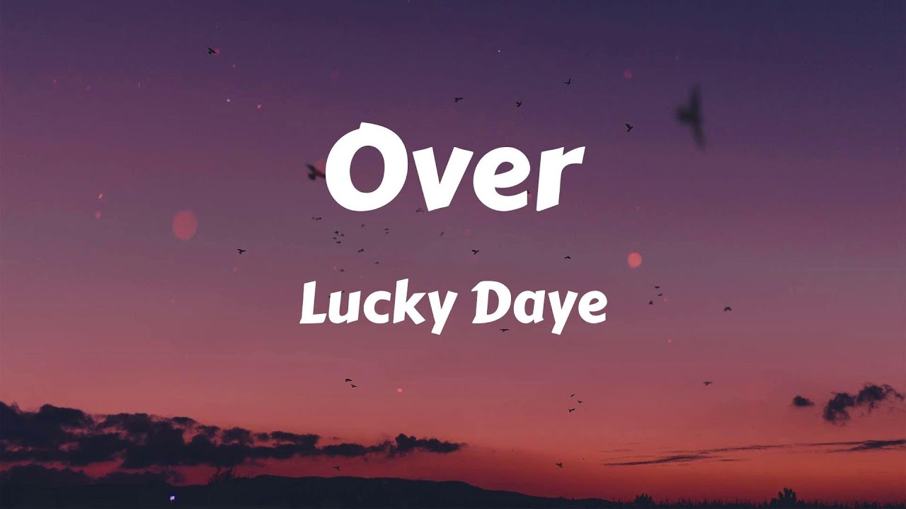 Lucky Daye - Over (Lyrics) - YouTube
