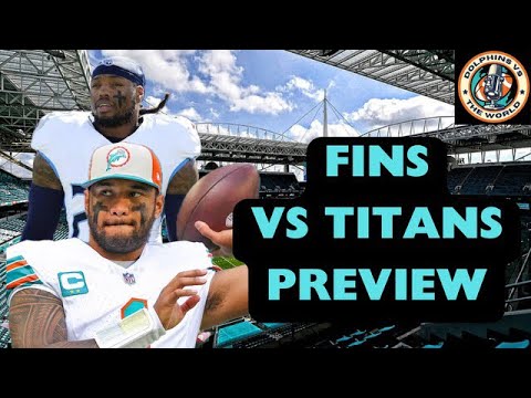 Miami Dolphins vs Tennessee Titans Preview | Dolphins vs the World ...