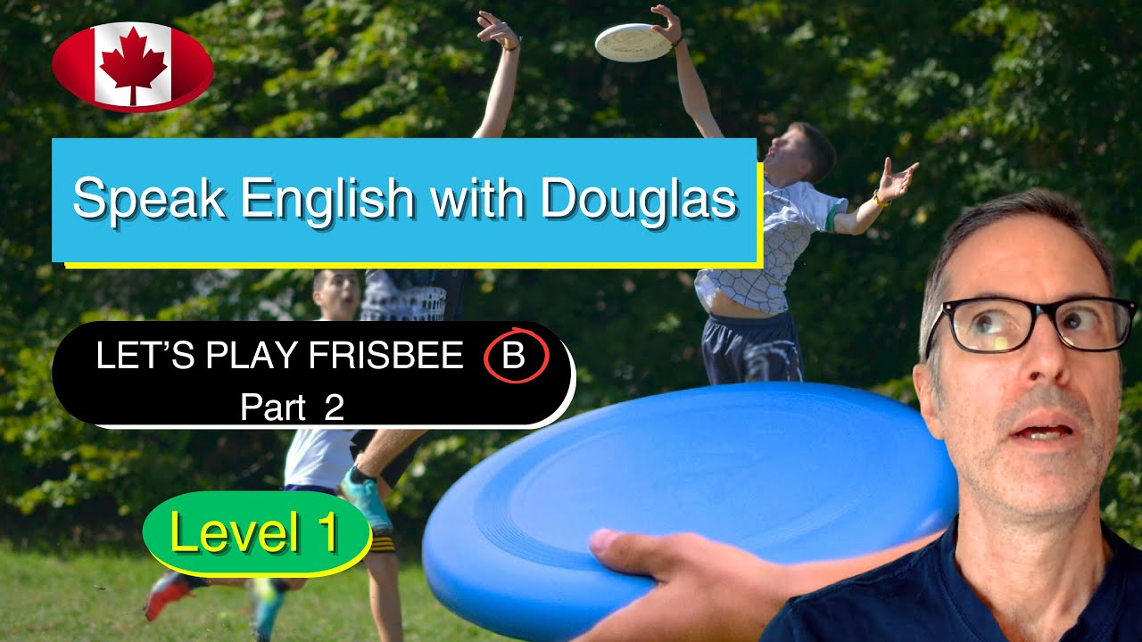 Speak English now! Let's play frisbee B Part 2 - YouTube