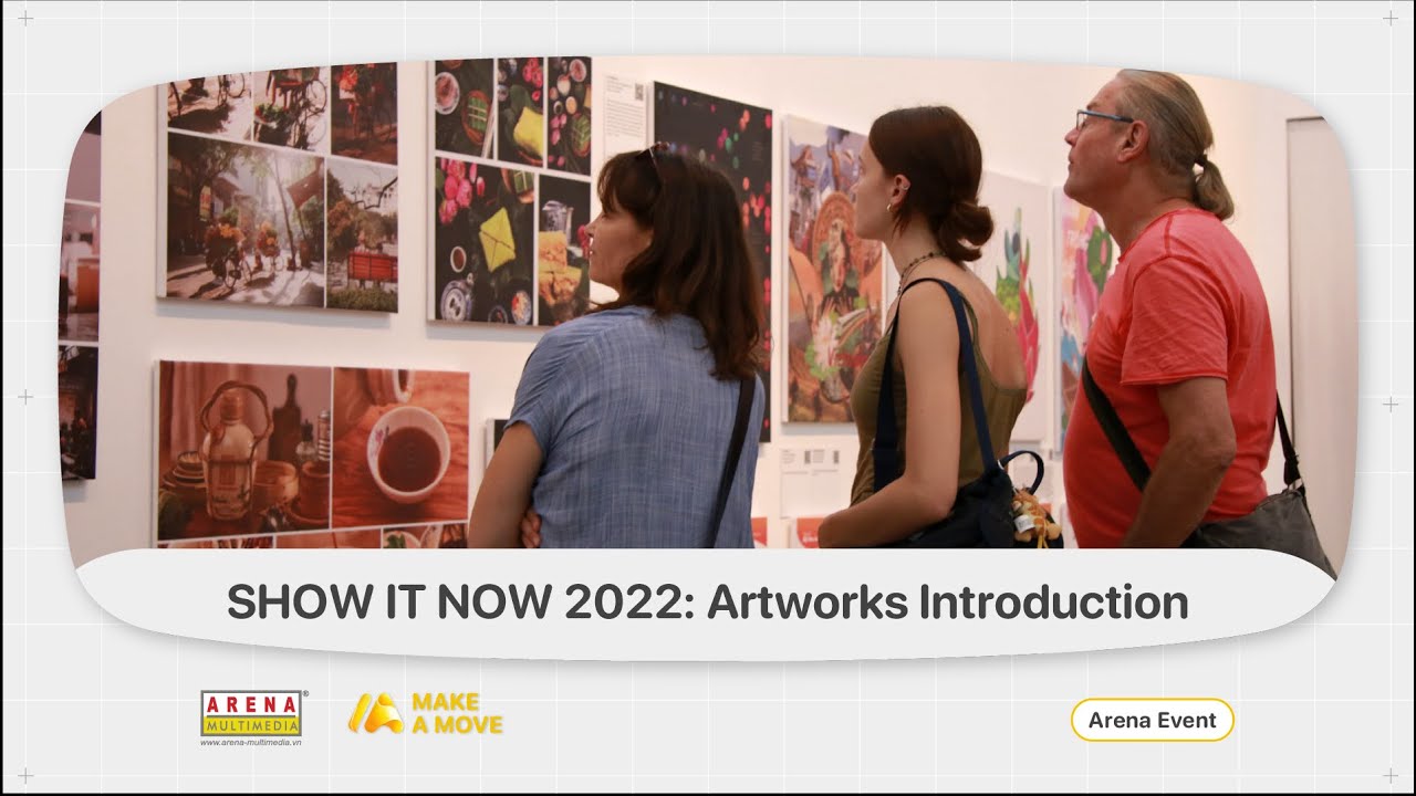 SHOW IT NOW 2022 Artworks Introduction | Arena Multimedia - YouTube