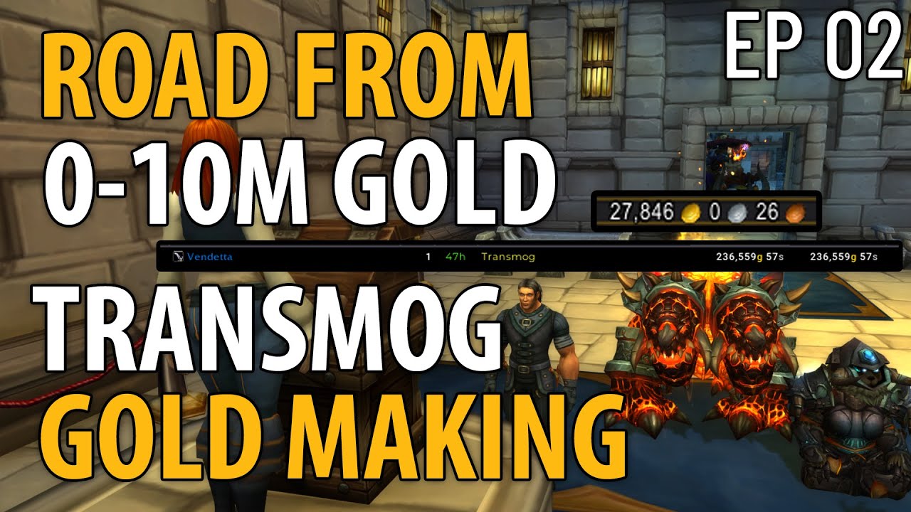 Road From 0-10M Gold from Transmogs ONLY - World of Warcraft Gold ...