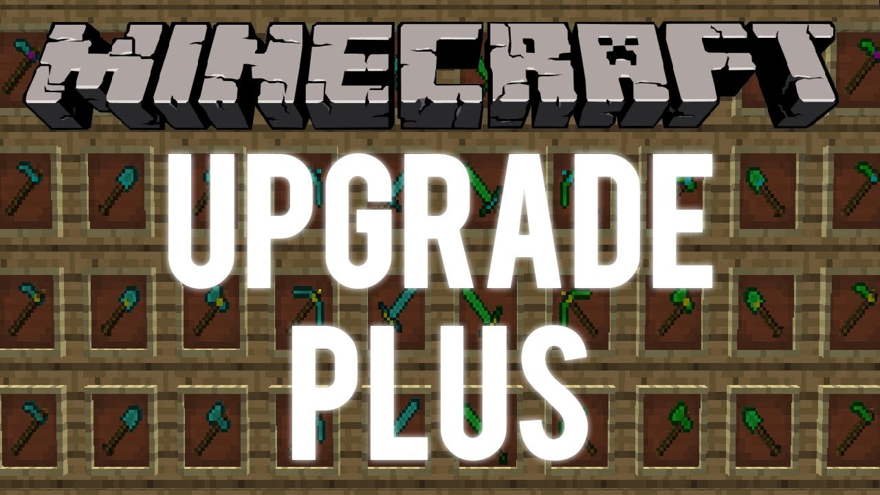 Minecraft: Upgrade Plus Mod - YouTube