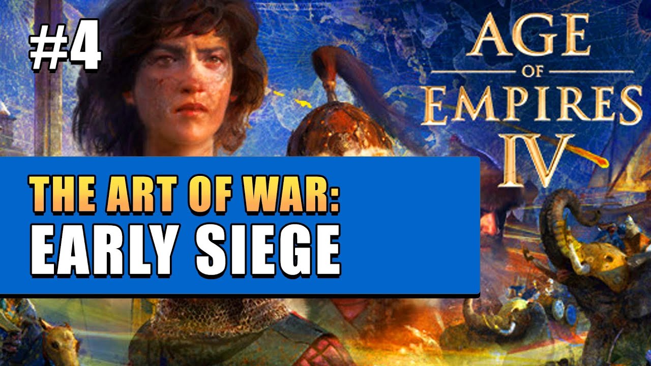 AGE OF EMPIRES 4 - ART OF WAR, EARLY SIEGE | AOE4 GAMEPLAY - YouTube