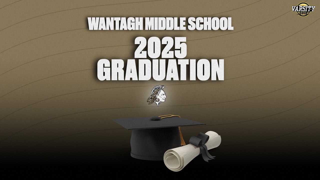 Wantagh Middle School | 2025 8th Grade Graduation - YouTube