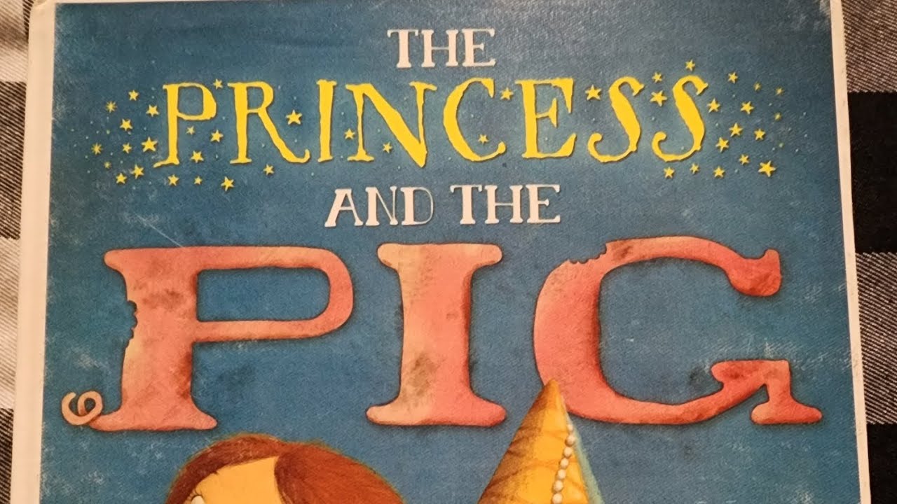 Read Aloud The Princess and The Pig by Jonathan Emmett Read by Night ...