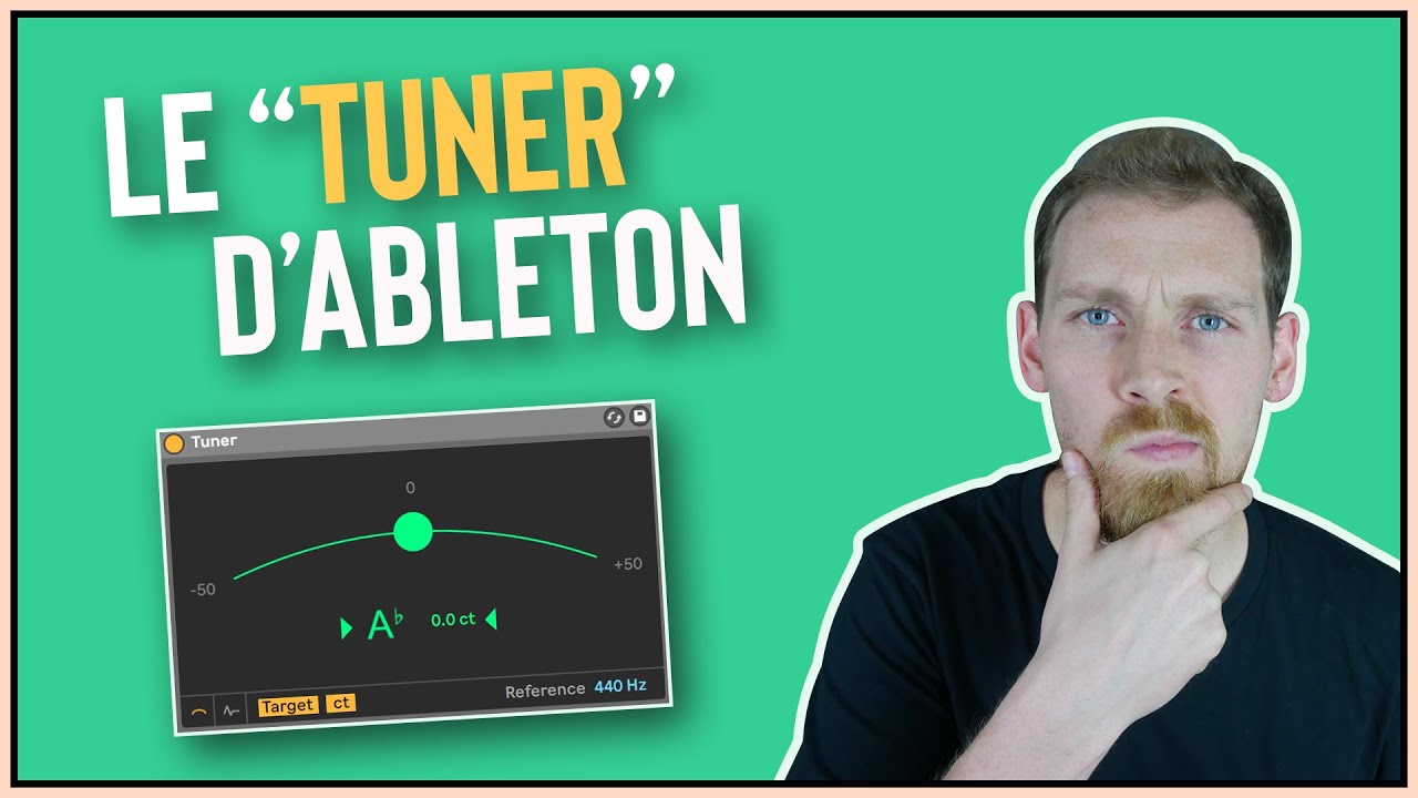 LE TUNER D'ABLETON [TUTO FR ABLETON] - YouTube